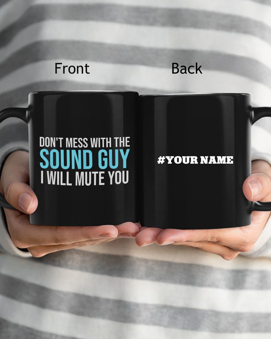 Don't Mess With The Sound Guy Shirt - Sound Engineer