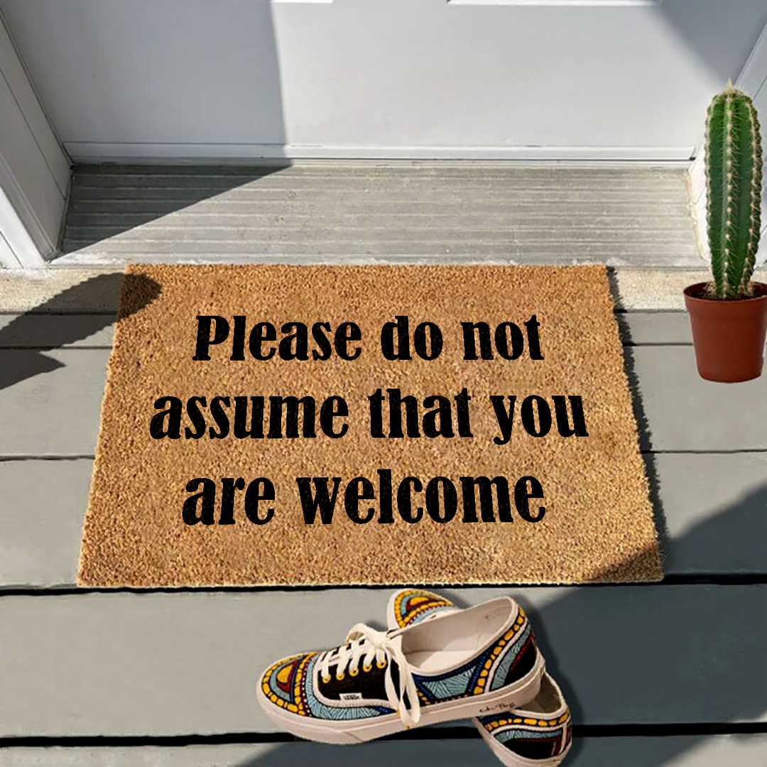 Funny Coir Doormat _ Please do not assume...