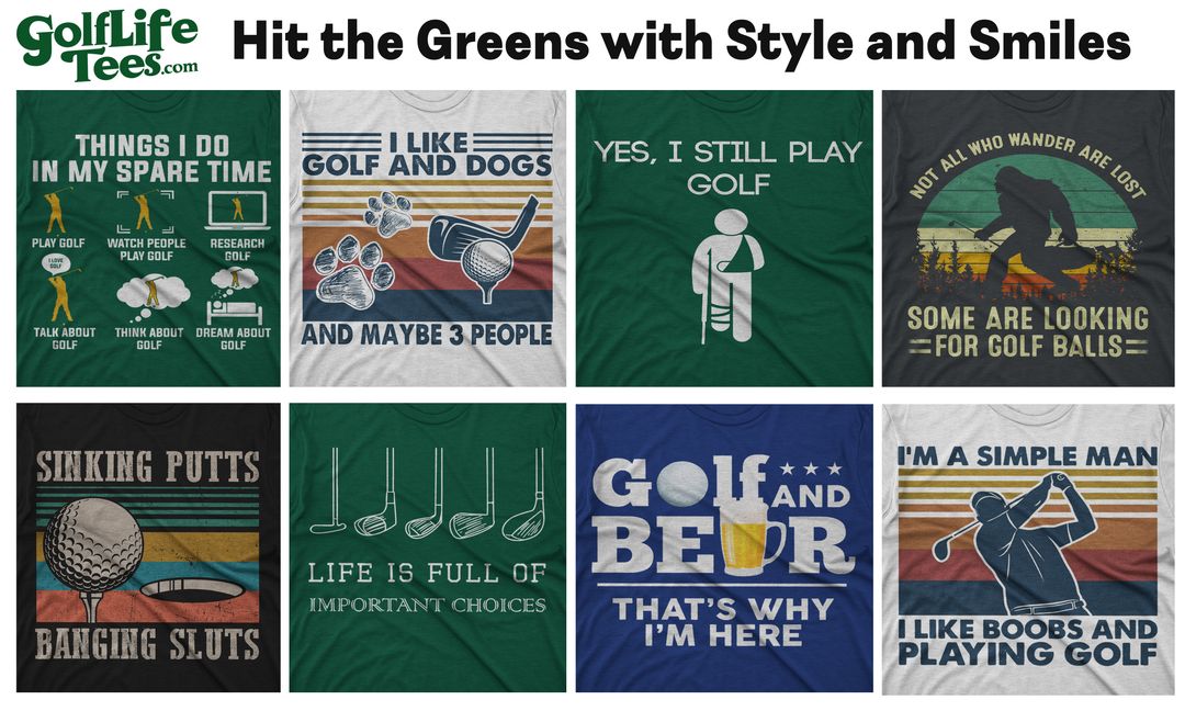 Golflifetees | Funny and Unique golf apparel | High quality | Worldwide ...