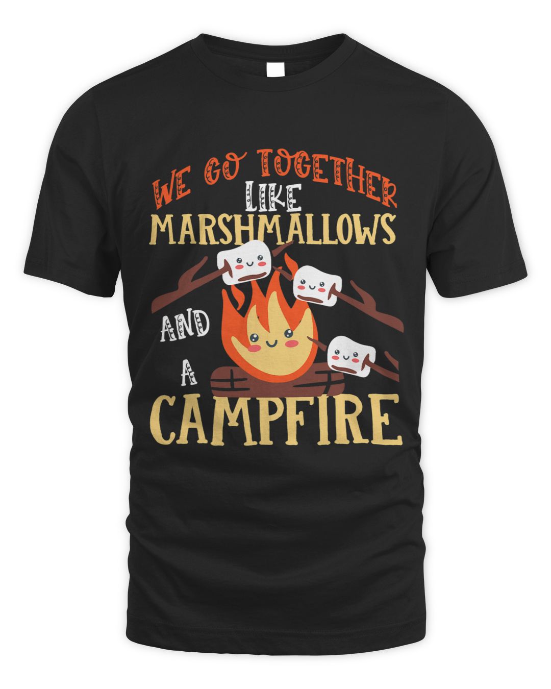 Camping Camp We Go Together Like Marshmallows And A Campfire Camper ... Camping Camp We Go Together Like Marshmallows And A Campfire Camper ...