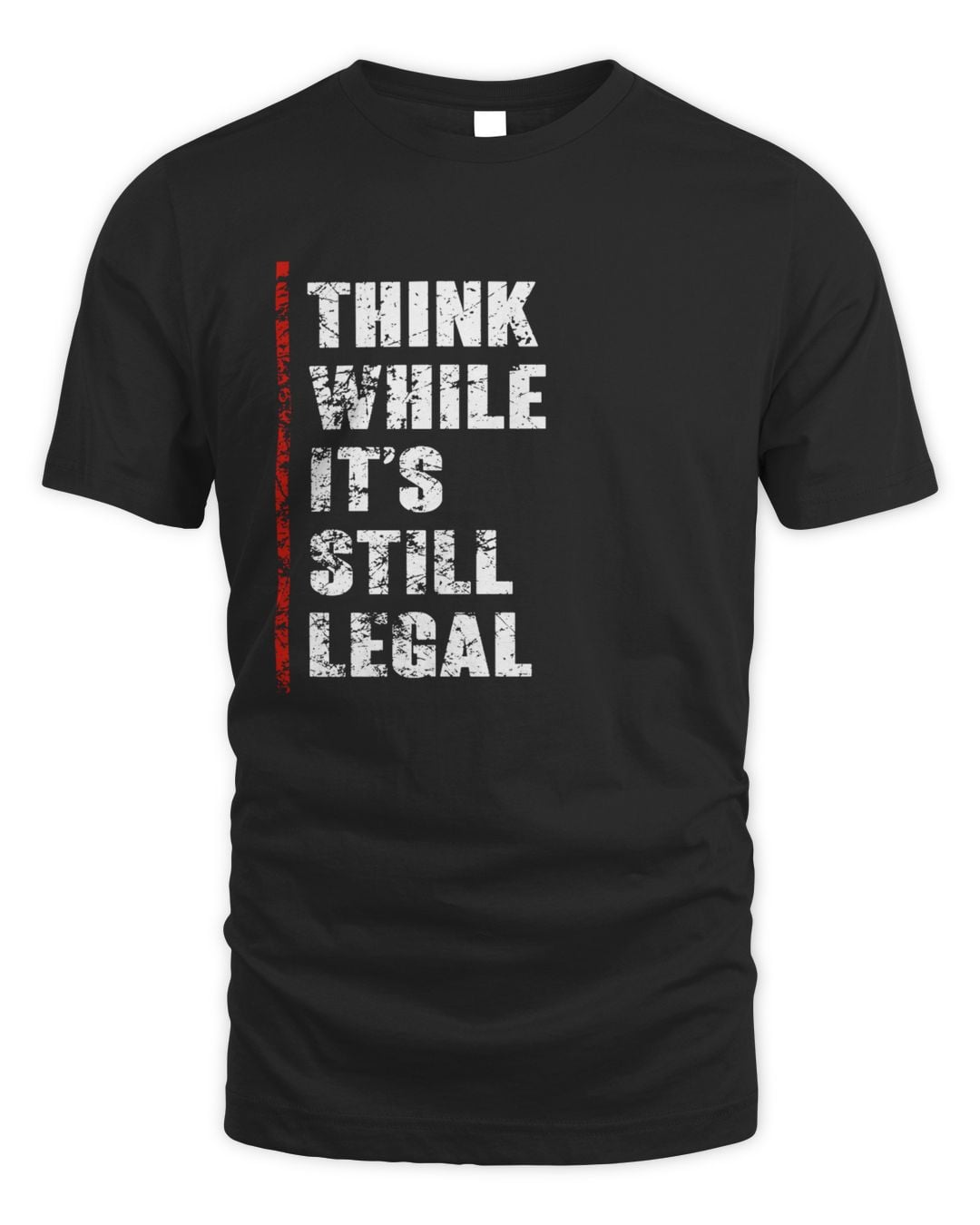 Think While It's Still Legal