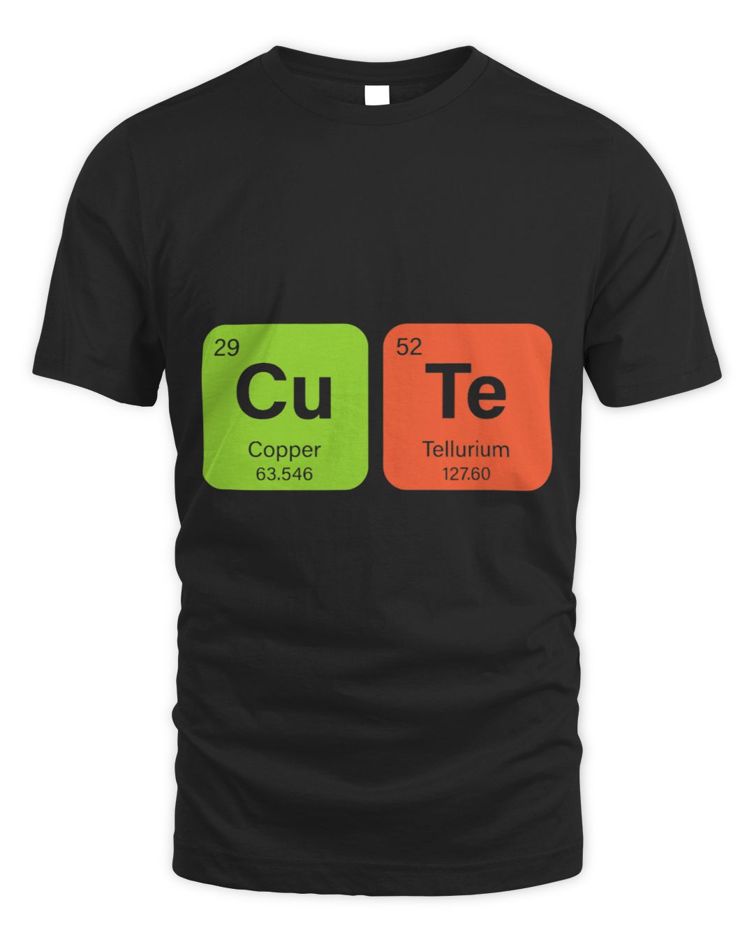 Funny CU TE Cute Chemistry Copper Tellurium Chemist Teacher Unisex ...