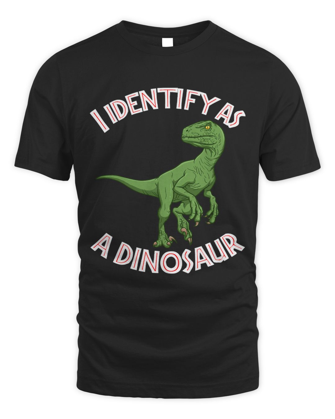 Dinosaur Dino I Identify As a Dinosaur Velociraptor Jurassic Identity