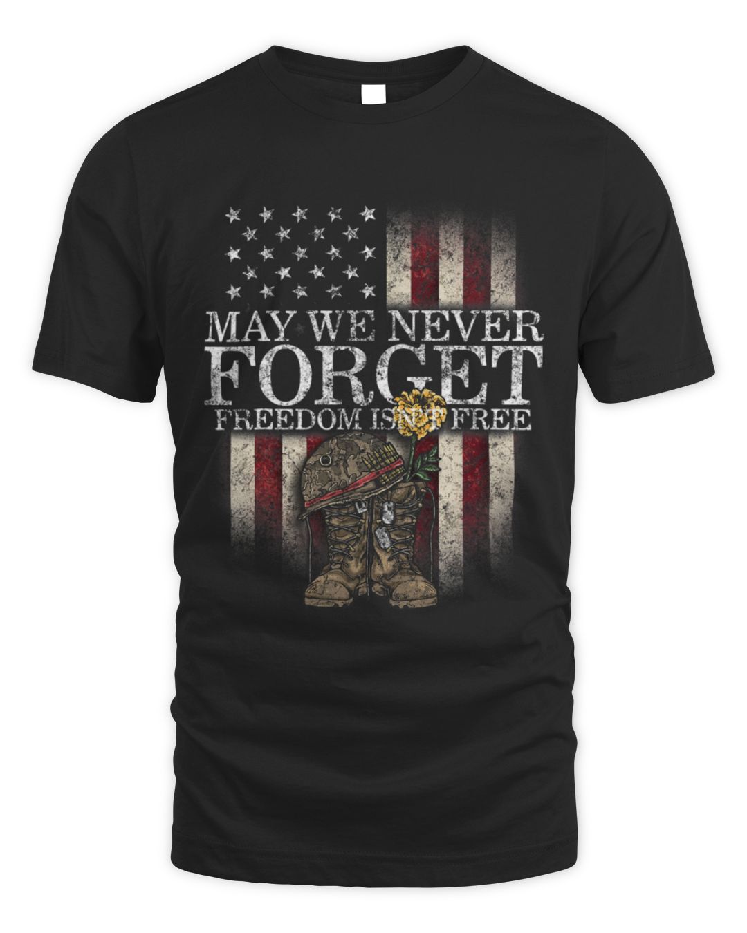 Veteran May We Never Forget Freedom Isn't Free | HDshop