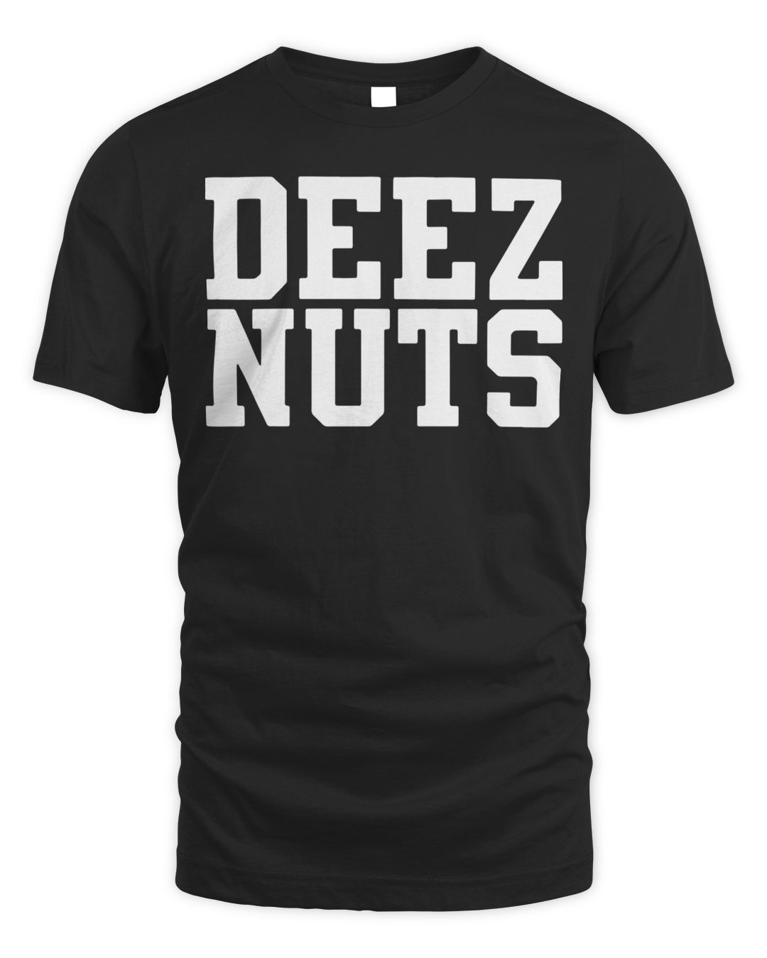 Official Deez Nuts T Shirt