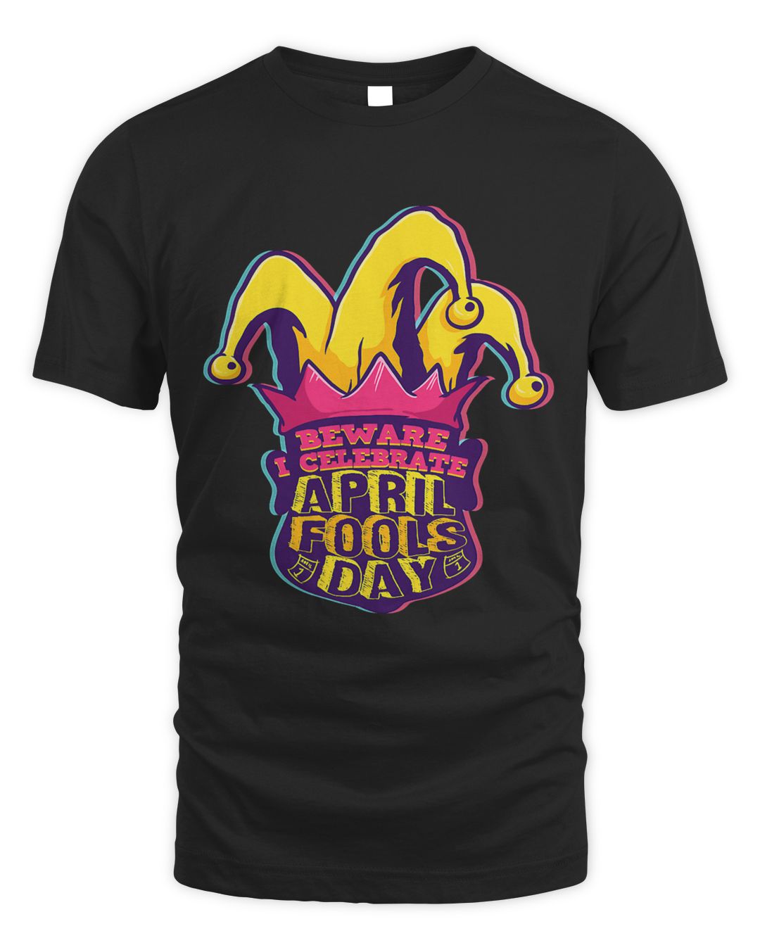 Funny Beware I Celebrate April Fools Day 70 | Micery