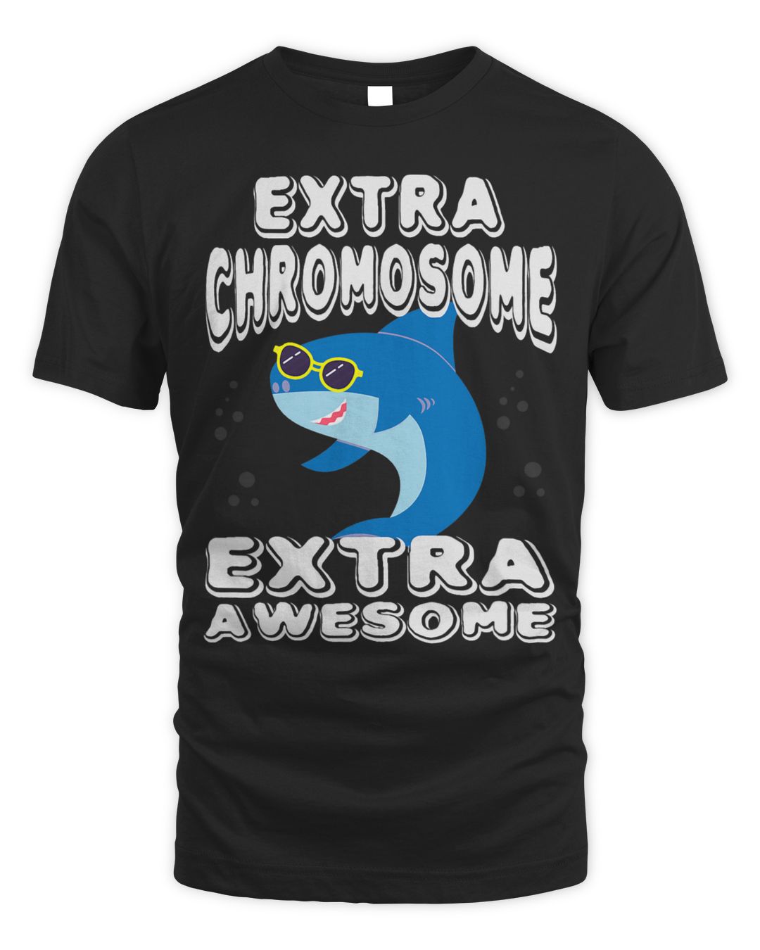 Downs Syndrome kids extra chromosome extra awesome shark