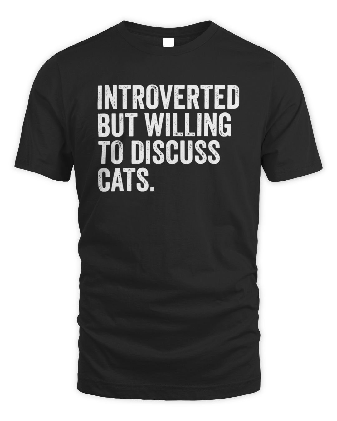 Introverted But Willing To Discuss Cats Shirt For Introverts T-Shirt