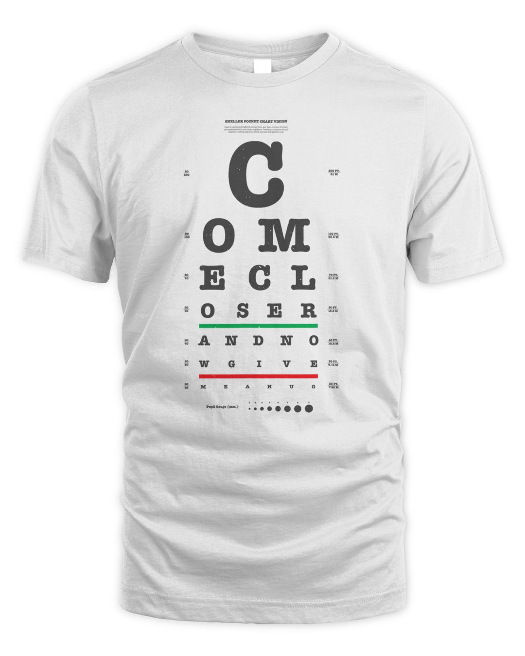 Vision Test Eye Chart Come Closer Give Me A Hug Funny Shirt Ziontee