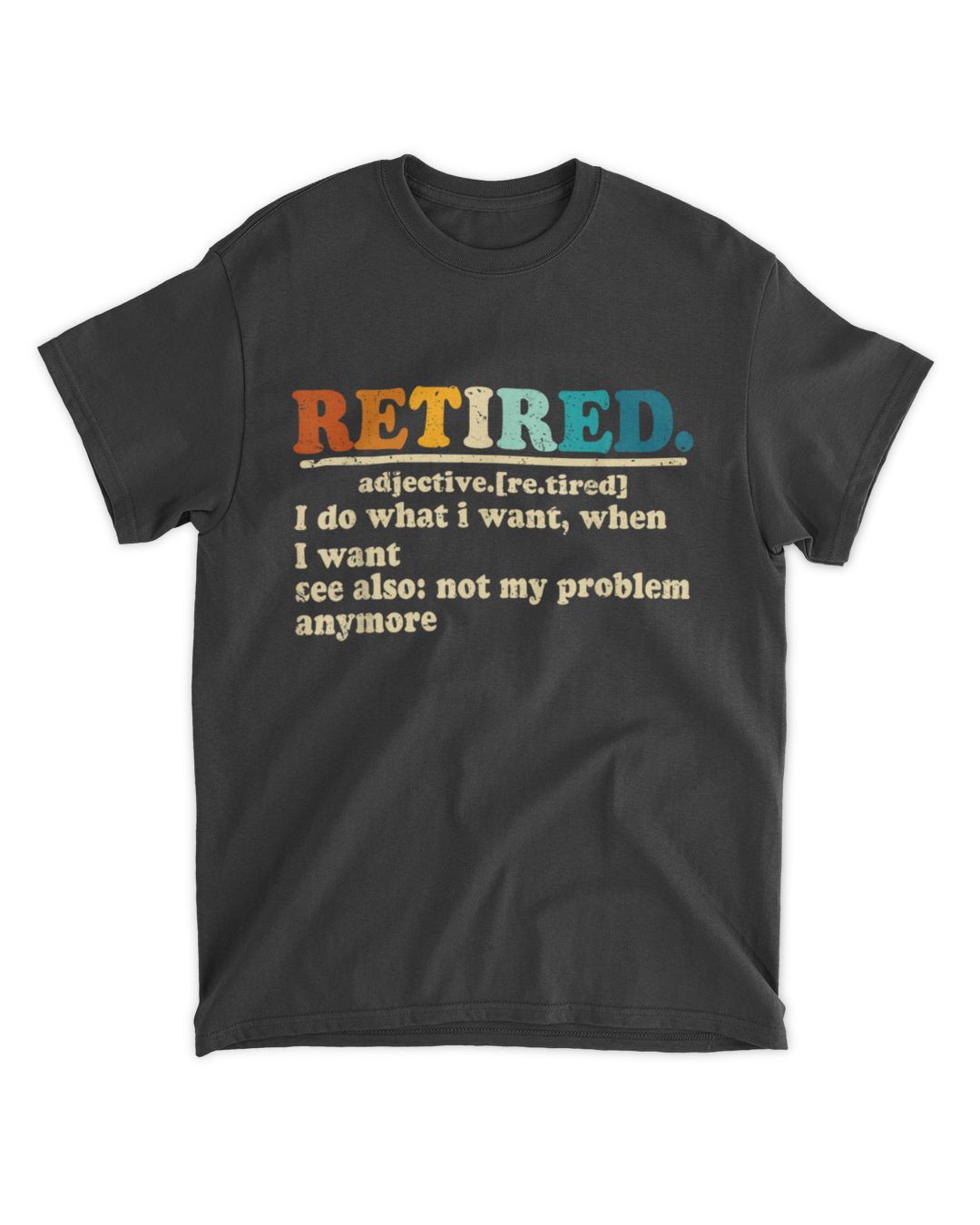 Funny Retired Definition Vintage Hilarious Retirement Saying T-Shirt
