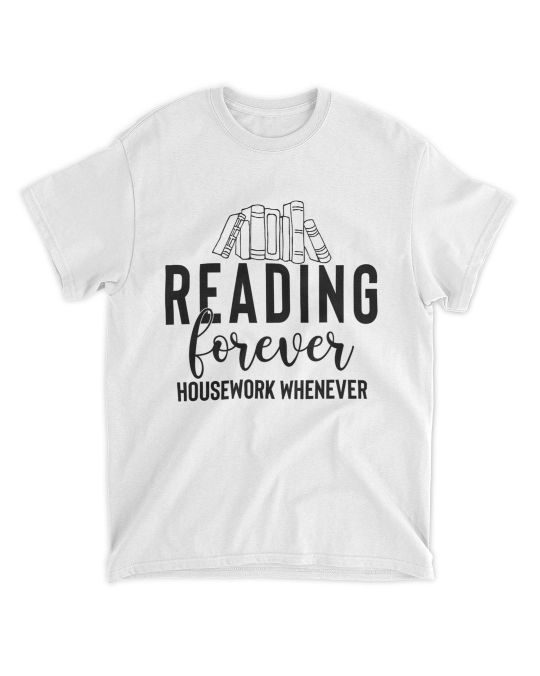 Reading forever Housework whenever | Tatata