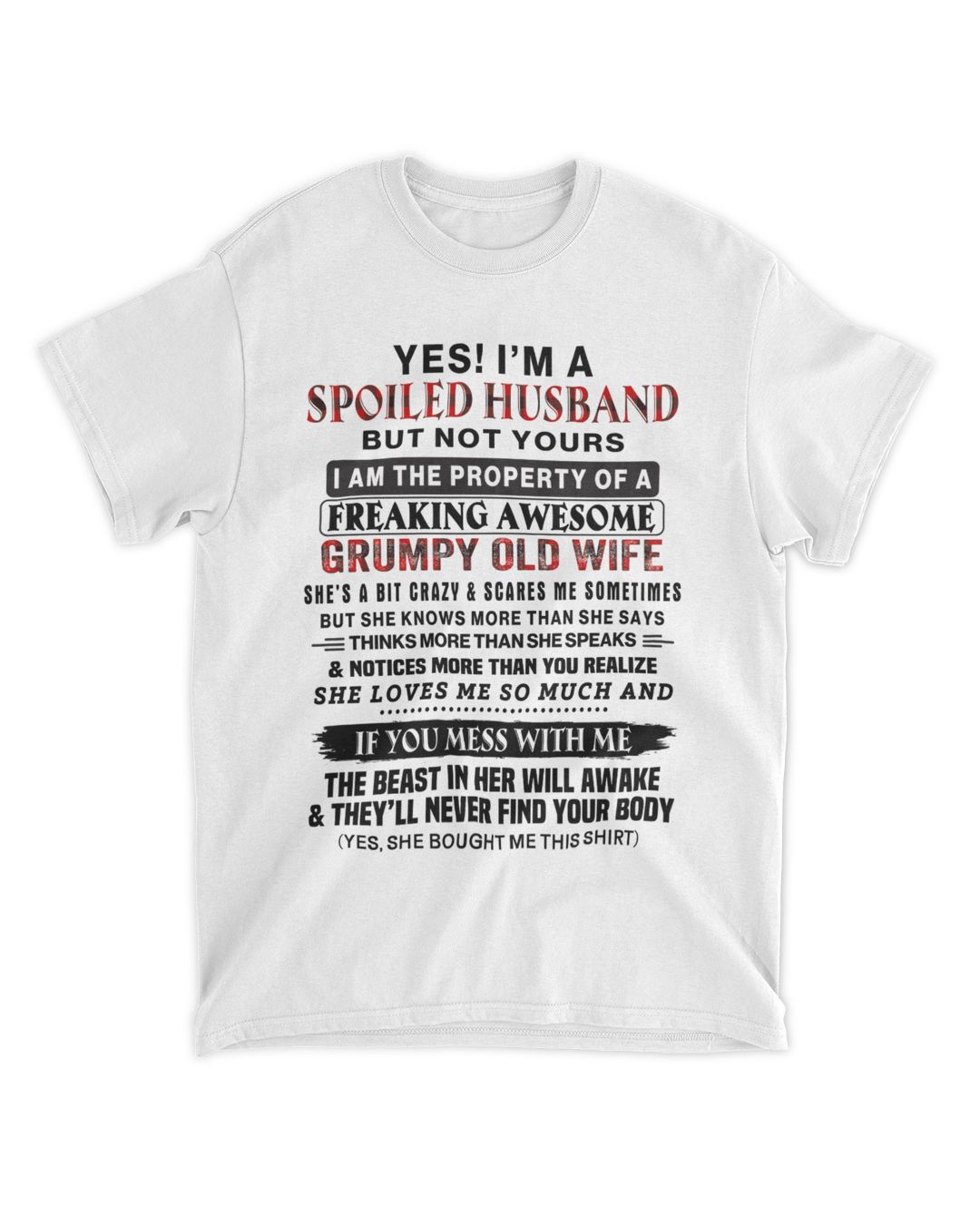 Yes! I'm A Spoiled Husband... Grumpy Old Wife