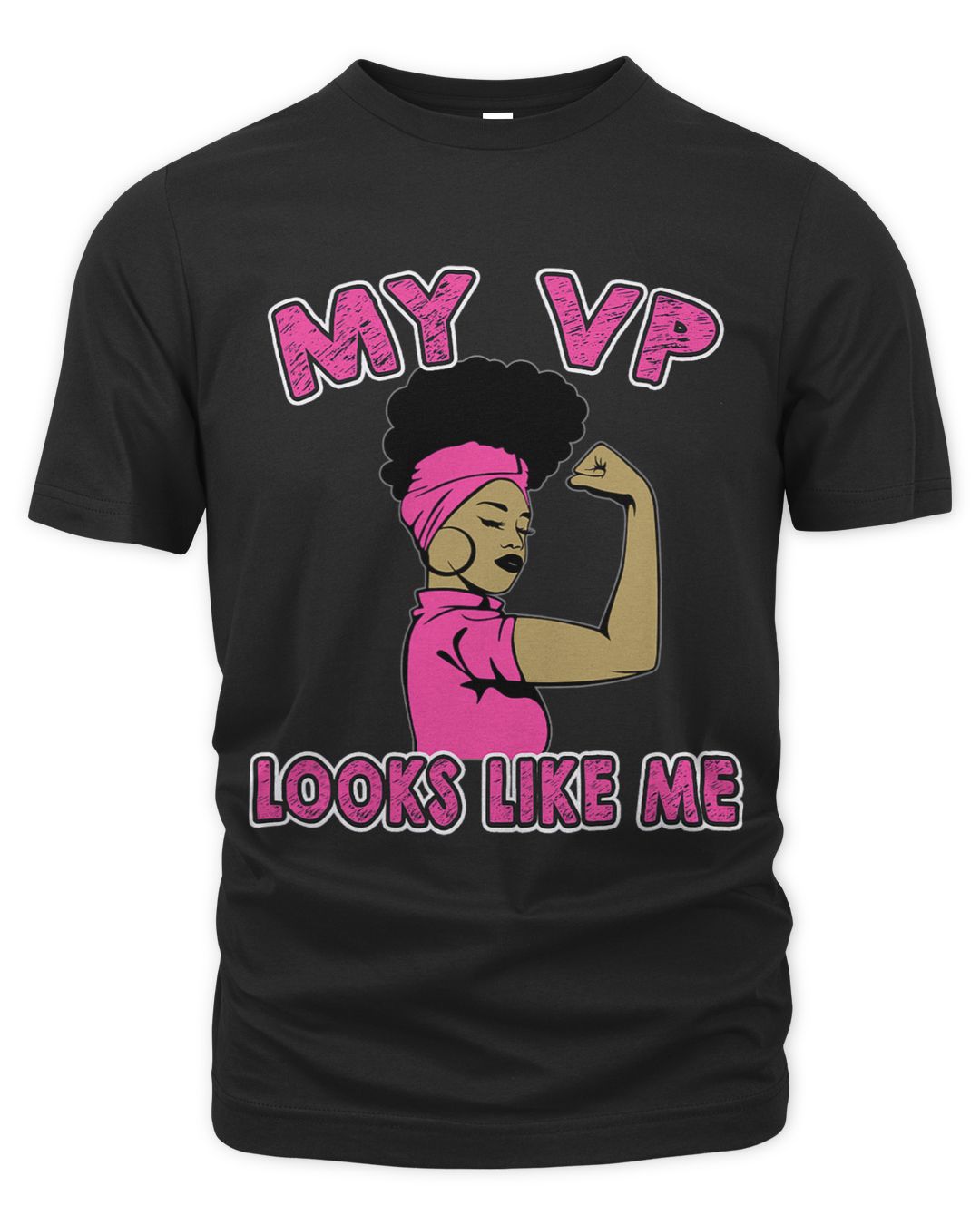 Kamala Harris My VP Looks Like Me Vice President Role Model Unisex ...