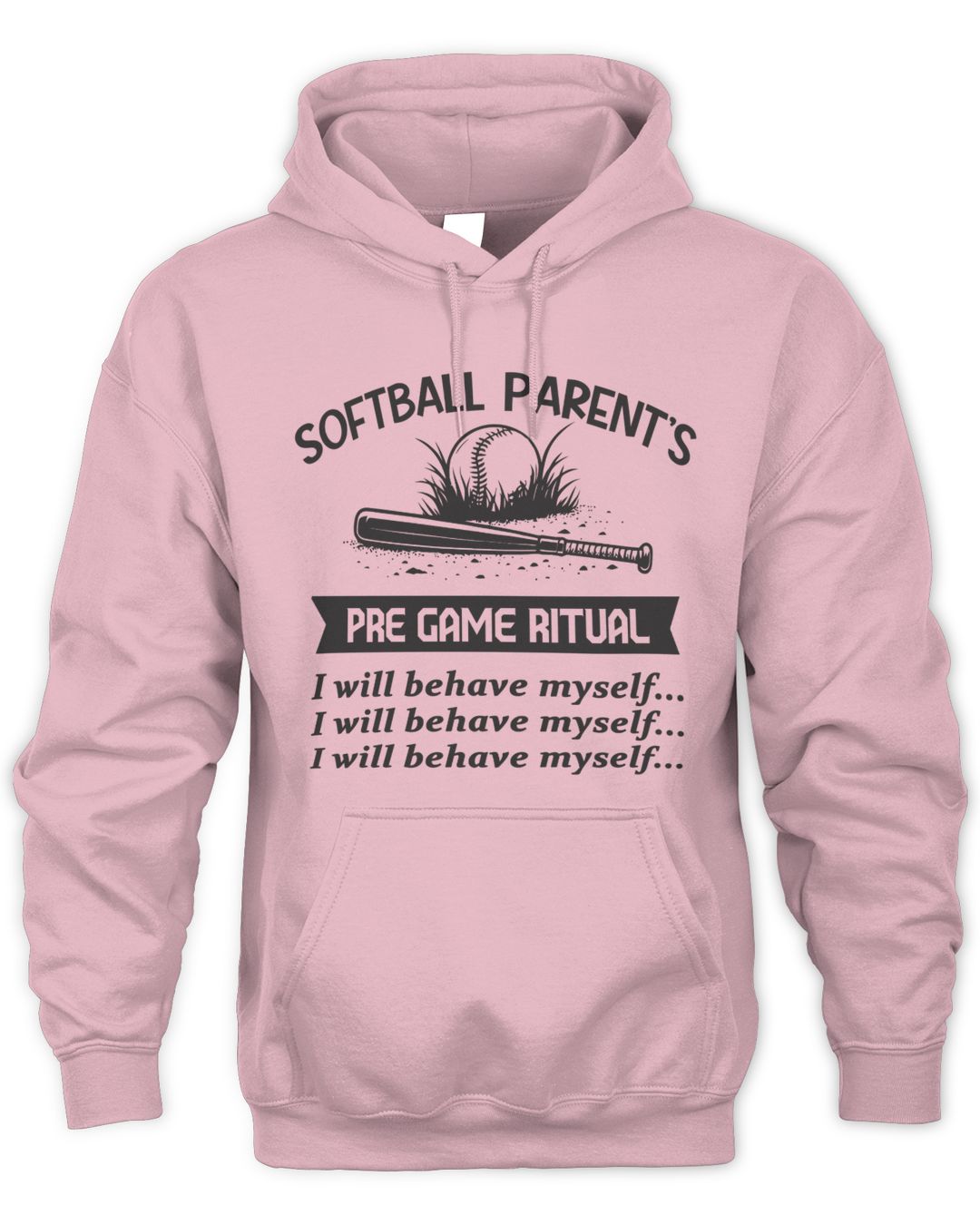 [Softball] - 375- Softball Parent's Pre Game Ritual I Will Behave ...