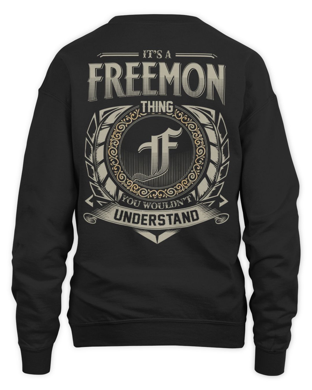 It's a FREEMON Thing You Wouldn't Understand US04 Unisex Sweatshirt