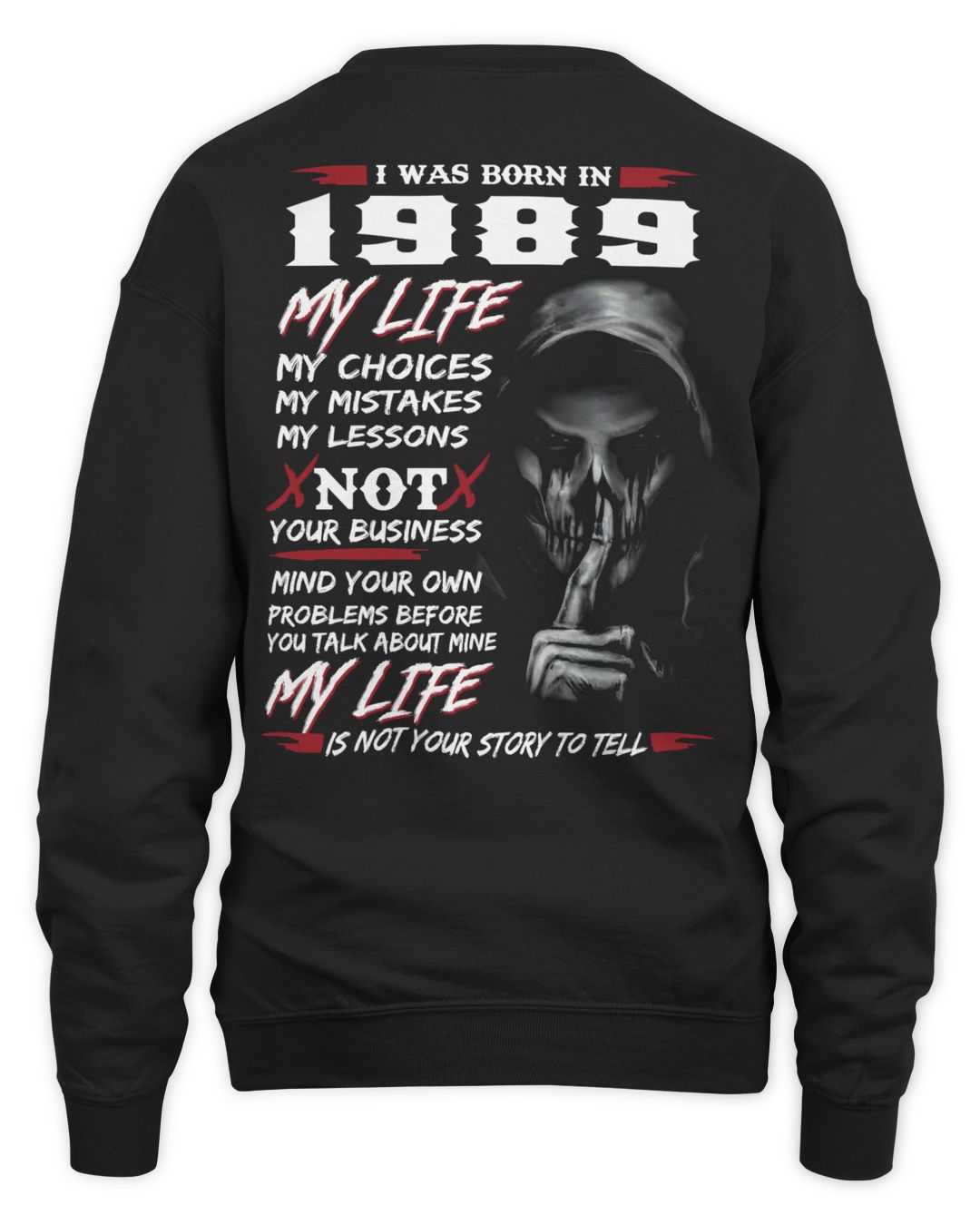 I Was Born In 1989 My Life My Choices My Mistakes My Lessons USA1 ...