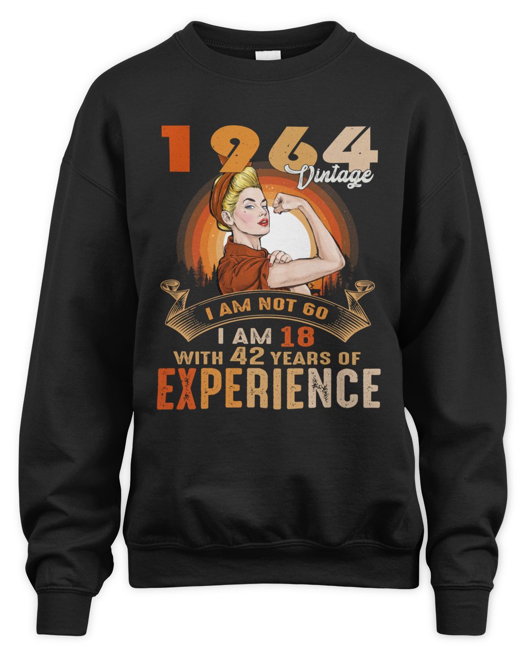 1964 VINTAGE- I AM NOT 60, I AM 18 WITH 42 YEARS OF EXPERIENCE | Windstore