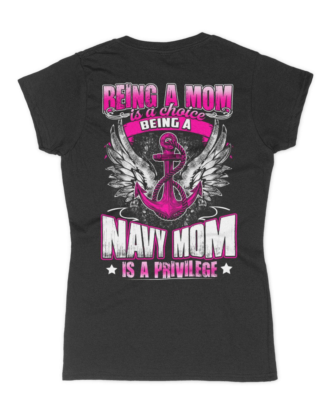 Being A Mom Is A Choice Being A Navy Mom Women's V-Neck T-Shirt