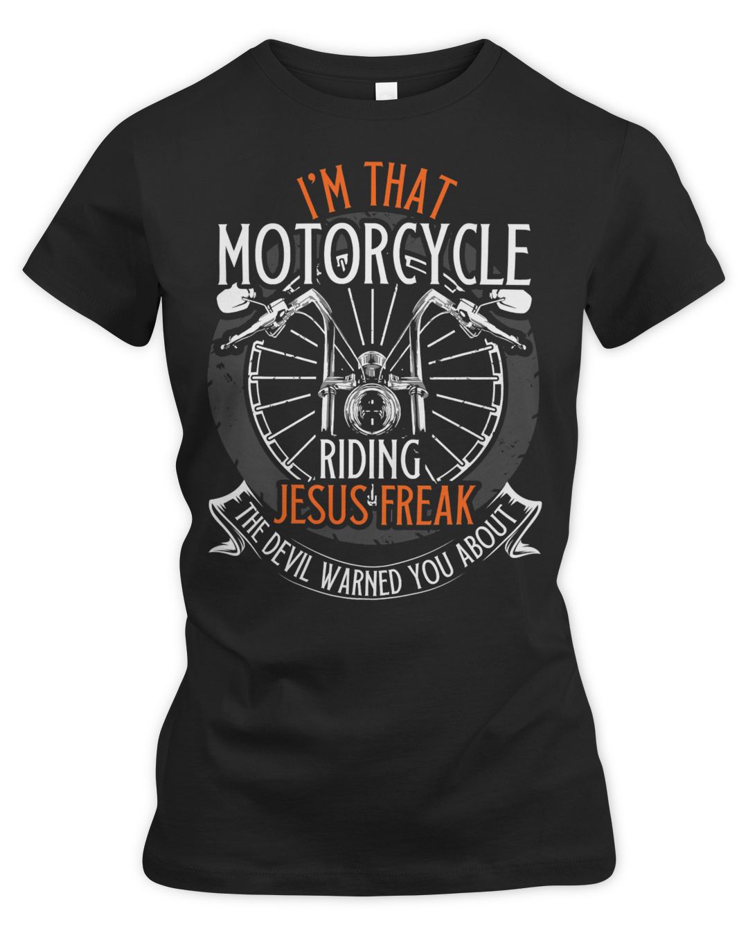 Jesus Christ Christian Im That Motorcycle Riding Jesus Freak Faith ...