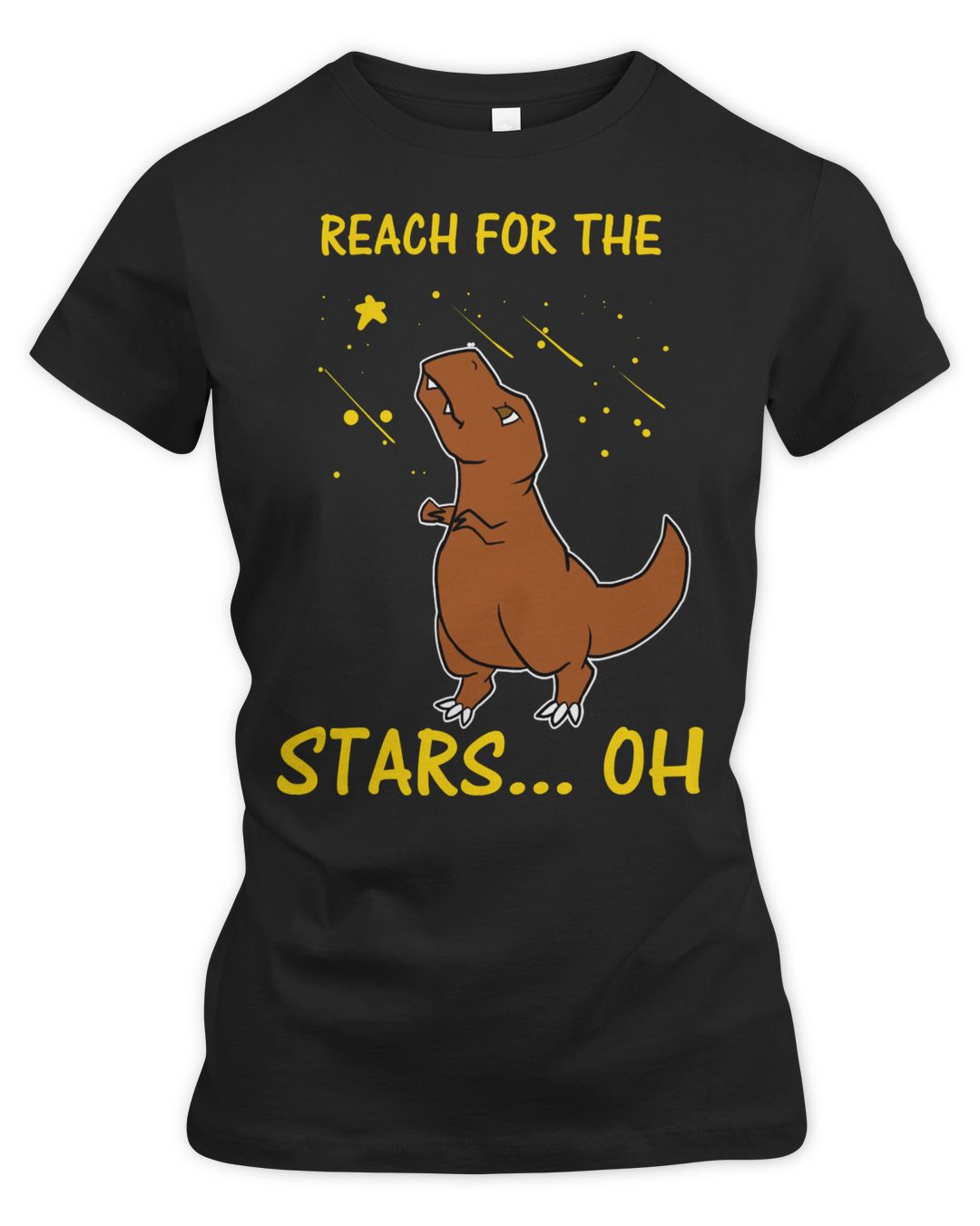Dinosaur Dino Reach For The Stars Oh T Rex Saurus | Alizillis.com
