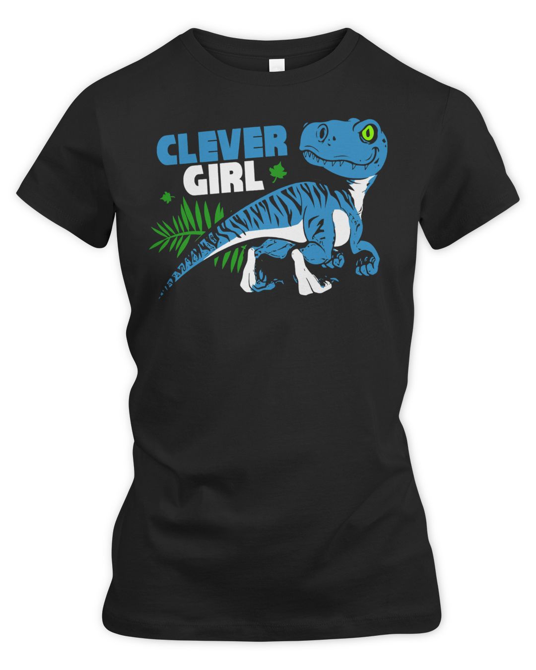 Dinosaur Dino Velociraptor Clever Girl Mom Daughter T Rex Saurus