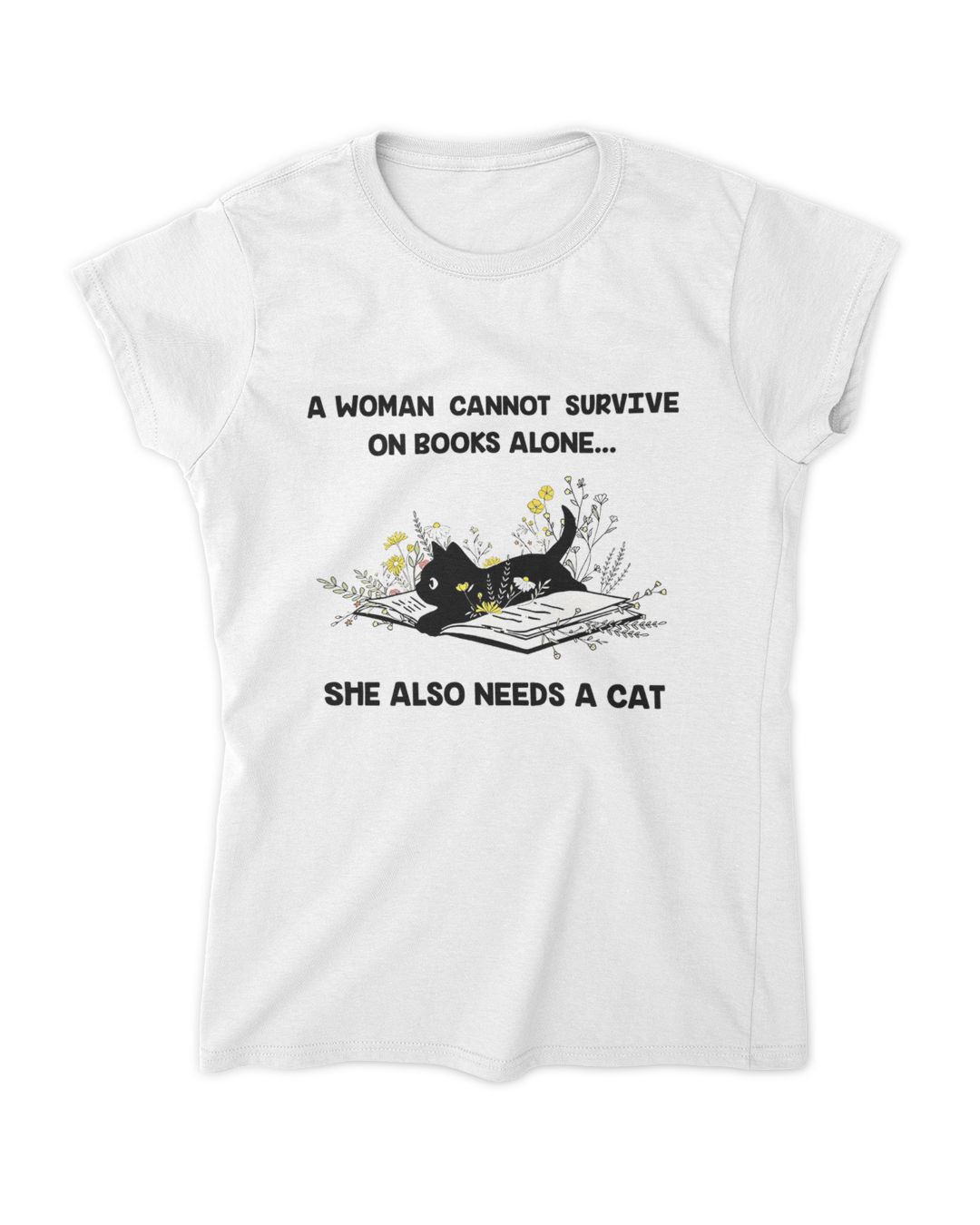 Miah865 A Woman Cannot Survive On Books Alone She Also Needs A Cat