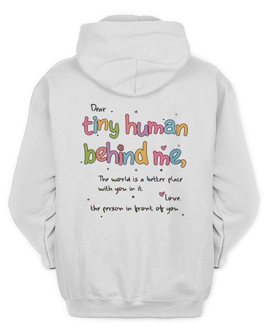 Dear Tiny Human Behind Me